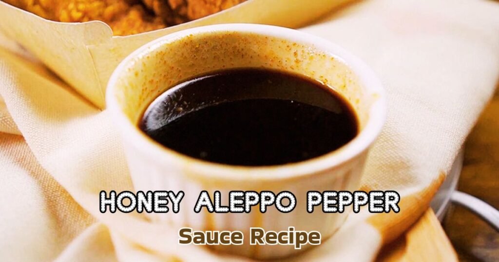 Honey Aleppo Pepper Sauce Recipe - fitfeaster.com